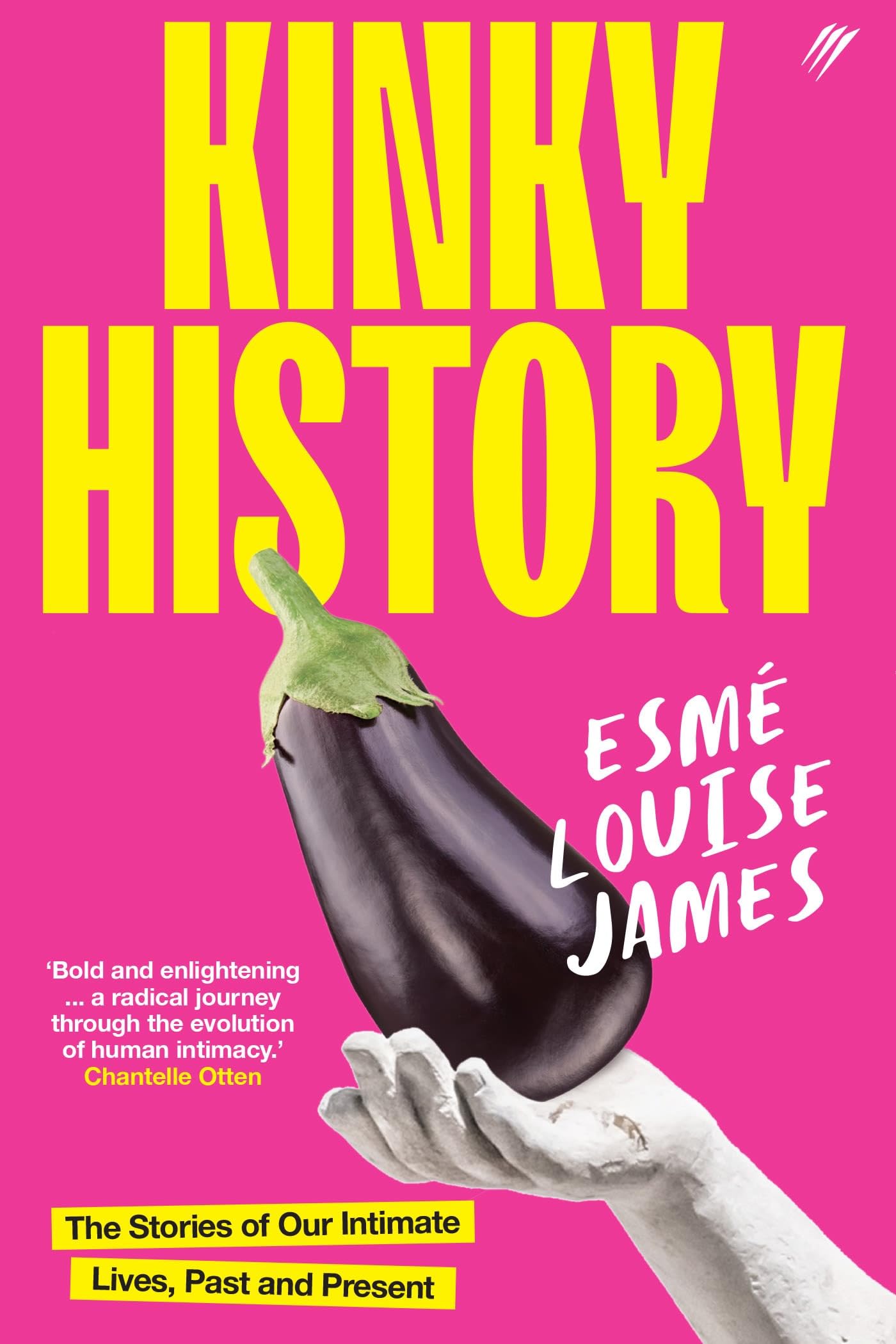 Kinky History: Esme Louise James: 9780645498585: Amazon.com: Books