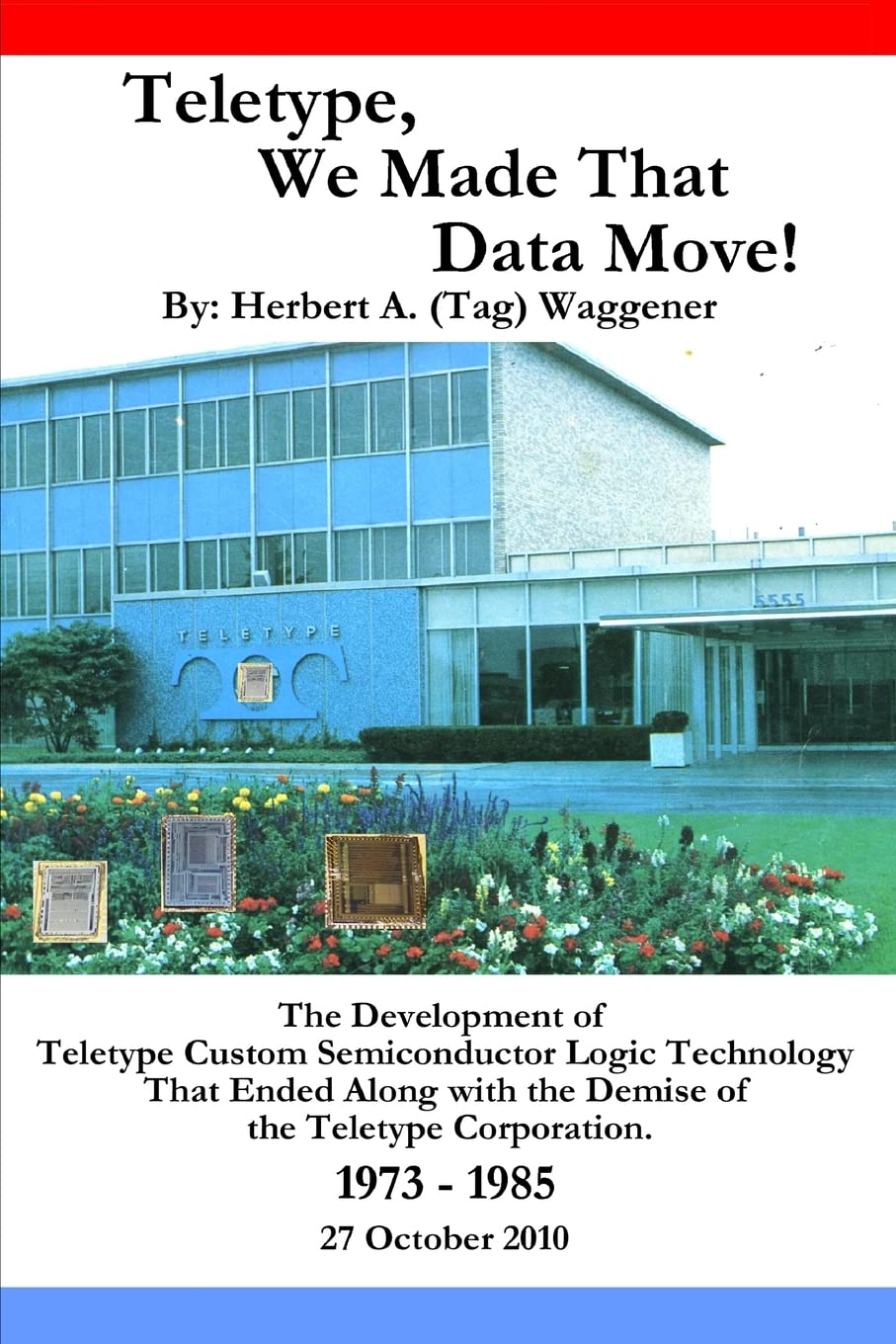 Teletype, We Made That Data Move!: Waggener, Herbert A.: 9780557474066 ...