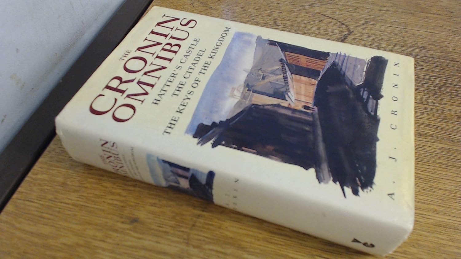 Cronin Omnibus: The Citadel / Hatter's Castle / Keys of the Kingdom ...