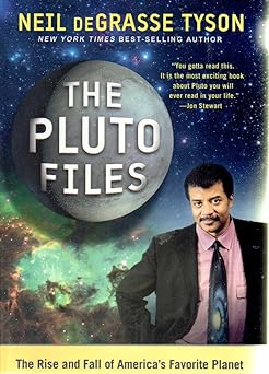 The Pluto Files: The Rise and Fall of America's Favorite Planet ...