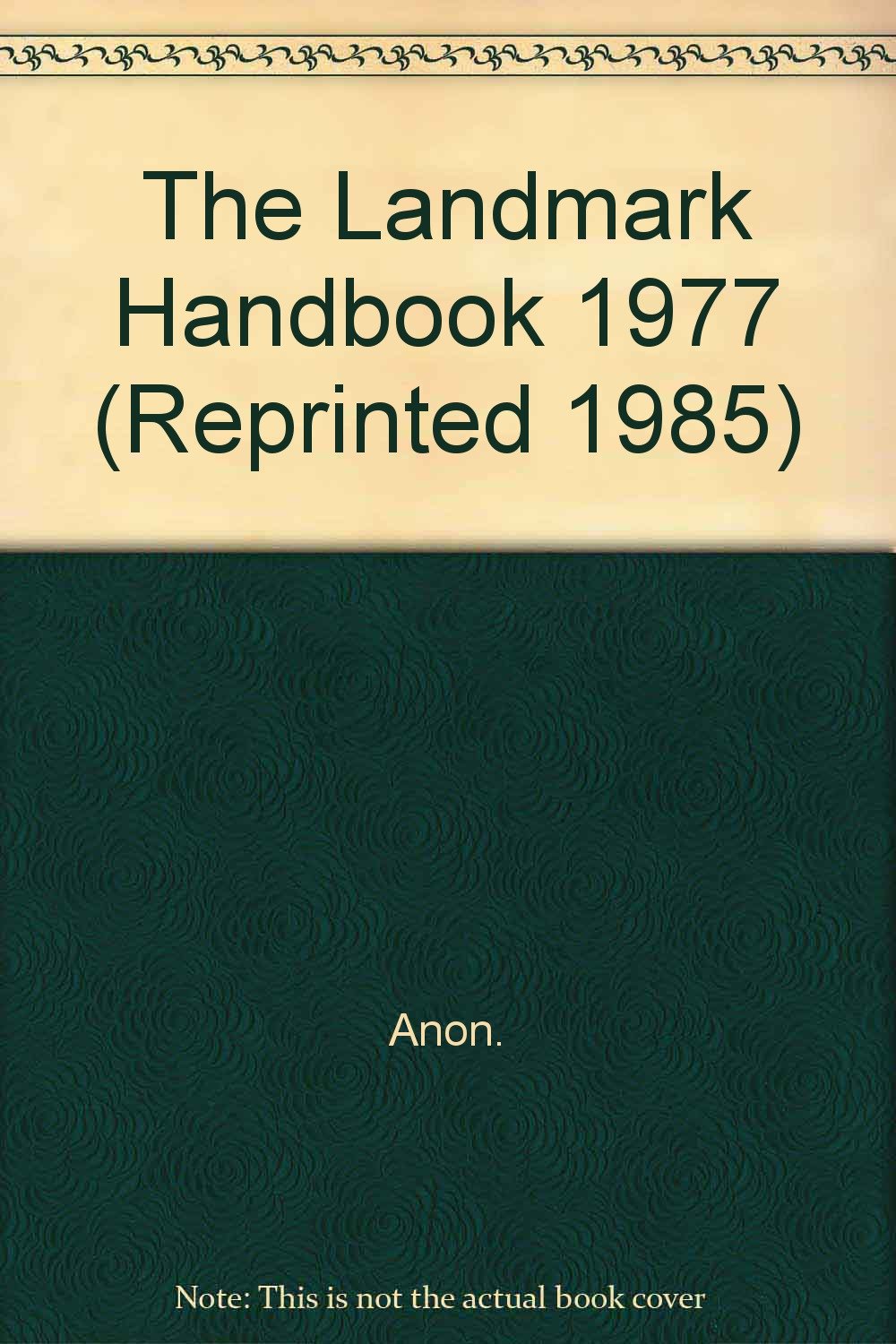 The Landmark Handbook 1977 (Reprinted 1985): Anon: Amazon.com: Books