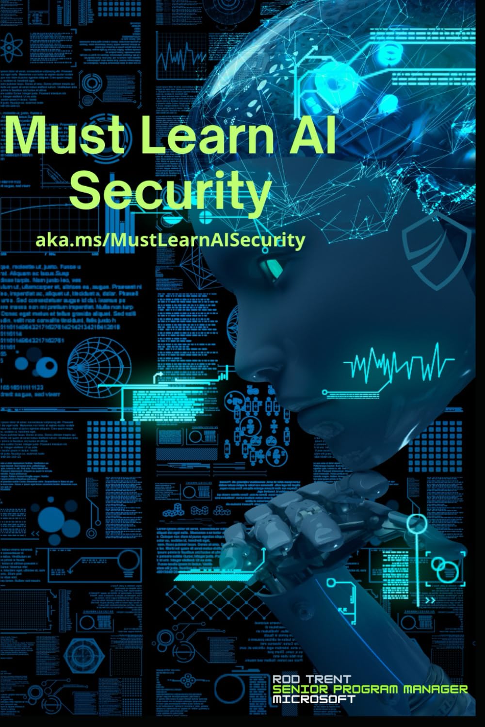 Amazon.com: Must Learn AI Security: 9798870114194: Trent, Rod: Books