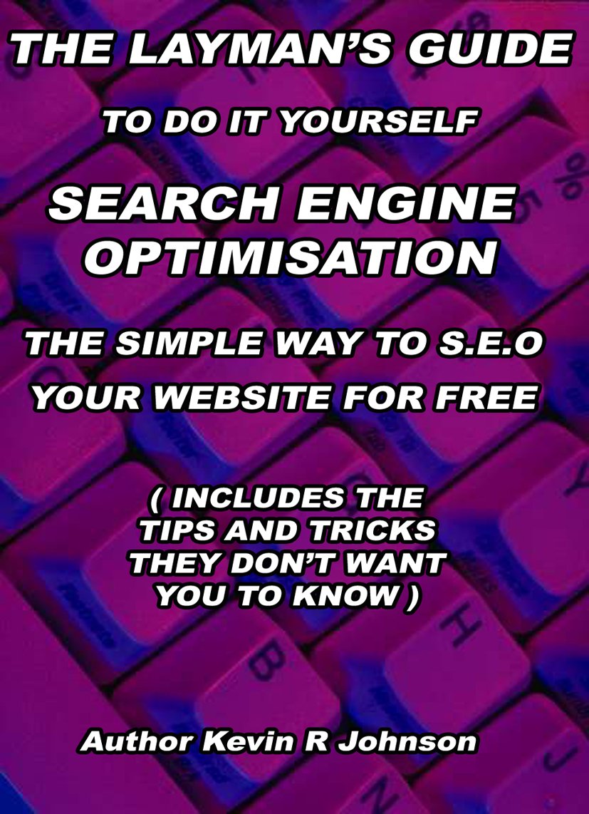 Amazon.com: THE LAYMAN'S GUIDE TO SEARCH ENGINE OPTIMISATION (Or how to ...
