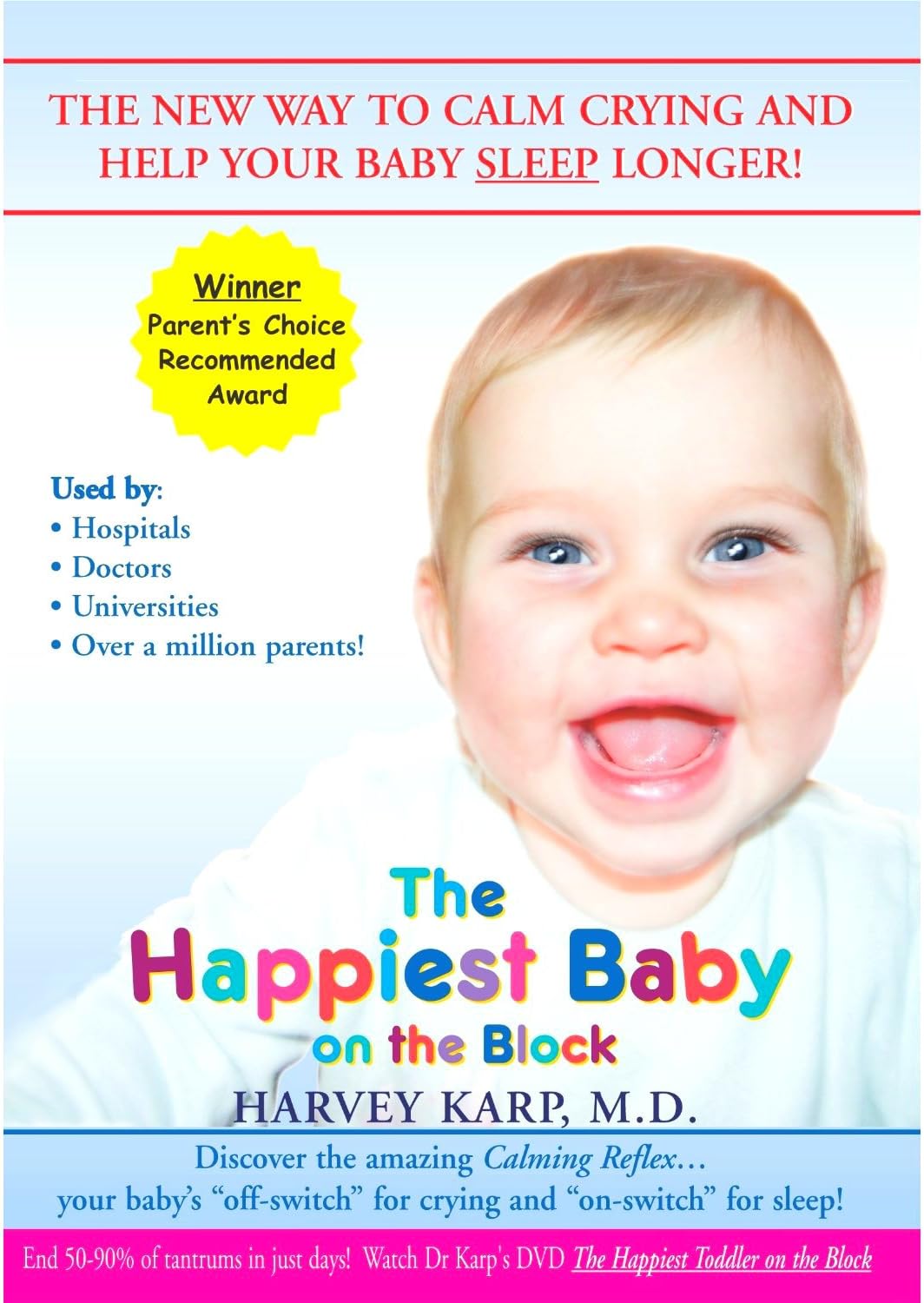 The Happiest Baby on the Block: The New Way to Calm Crying and Help ...