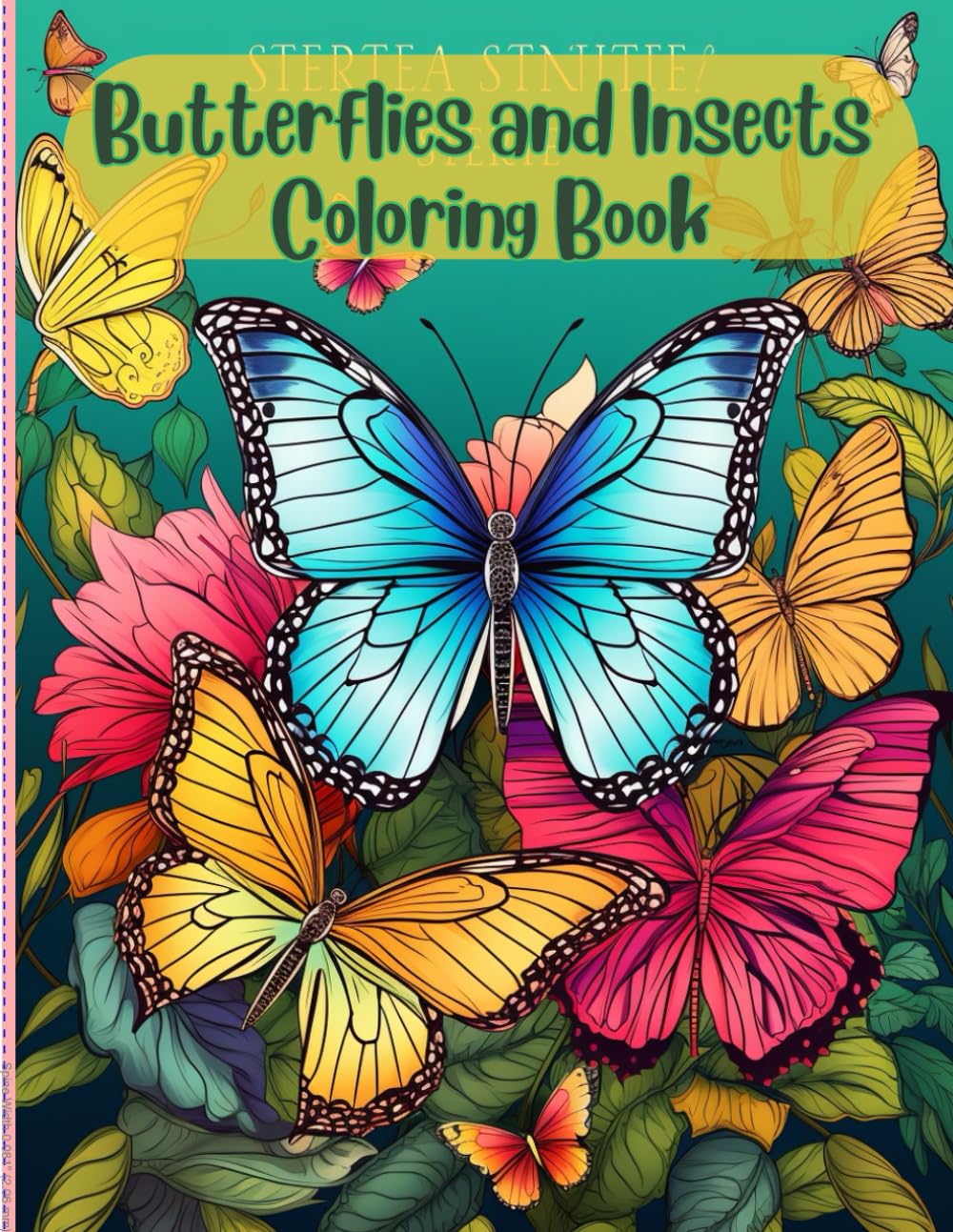 Insects and Butterflies: Coloring pages for all ages: Donald, Andrea Y ...