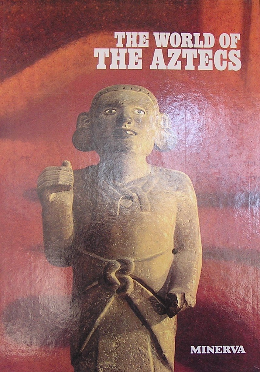 The World of the Aztecs: Text By William-H. Prescott: Amazon.com: Books