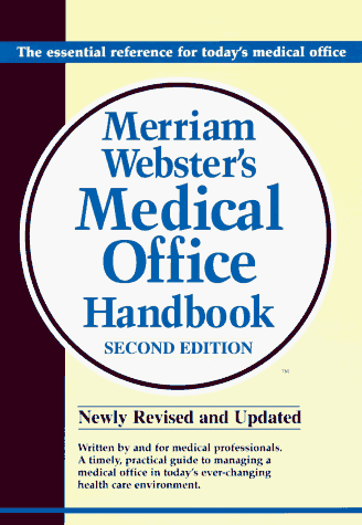 Merriam-Webster Medical Office Handbook, 2E: 9780877792352: Medicine ...