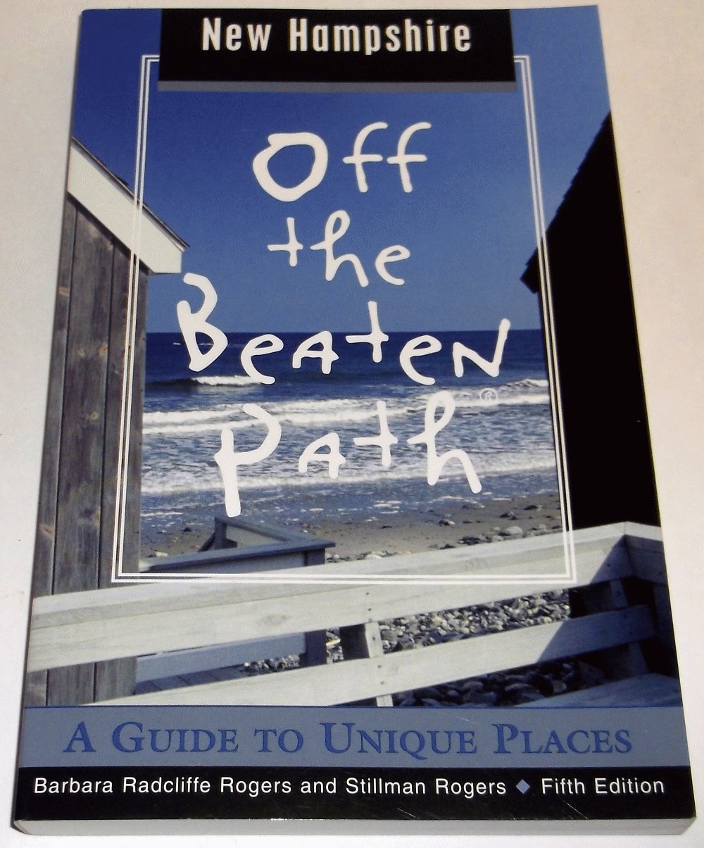 Off the Beaten Path New Hampshire: Rogers, Barbara Radcliffe, Rogers ...