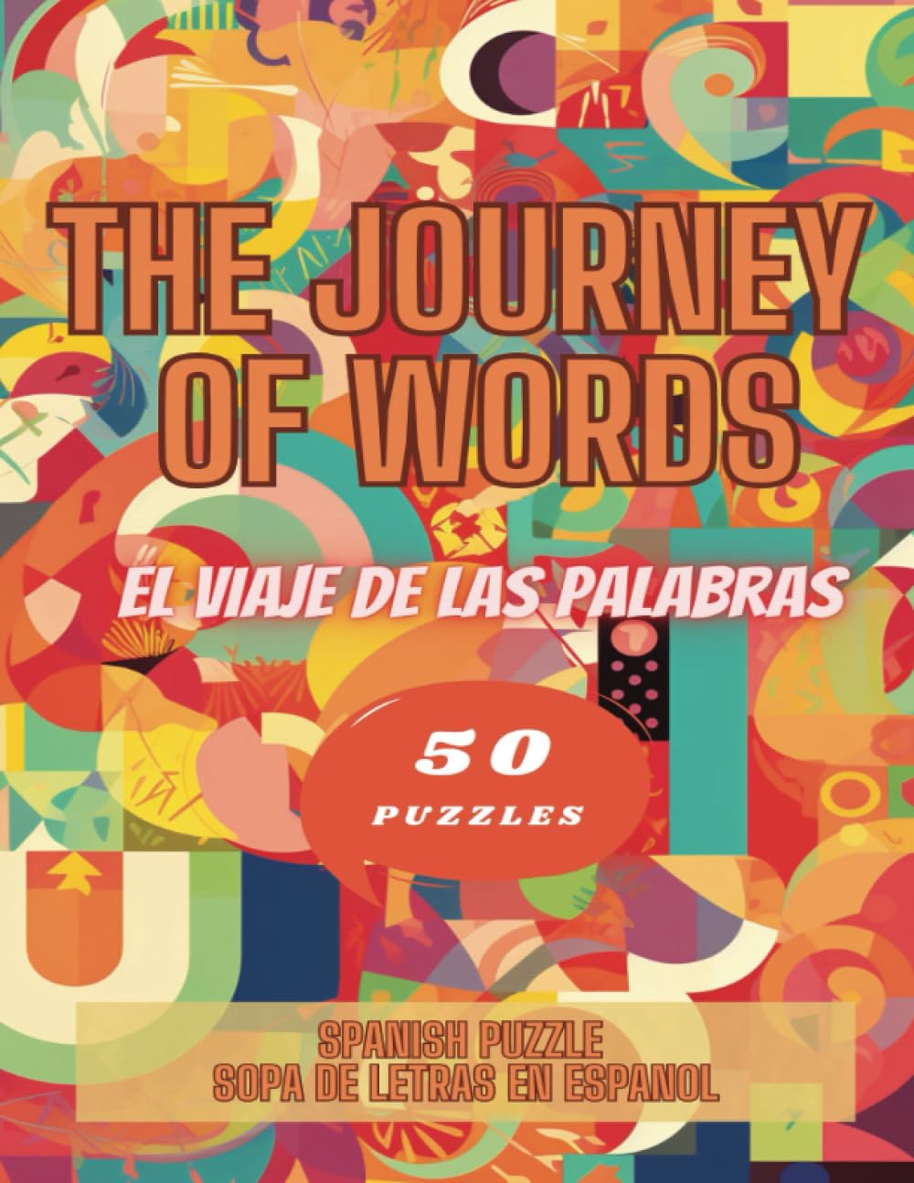 The Journey of Words "El Viaje de las Palabras". 50 Entertaining ...