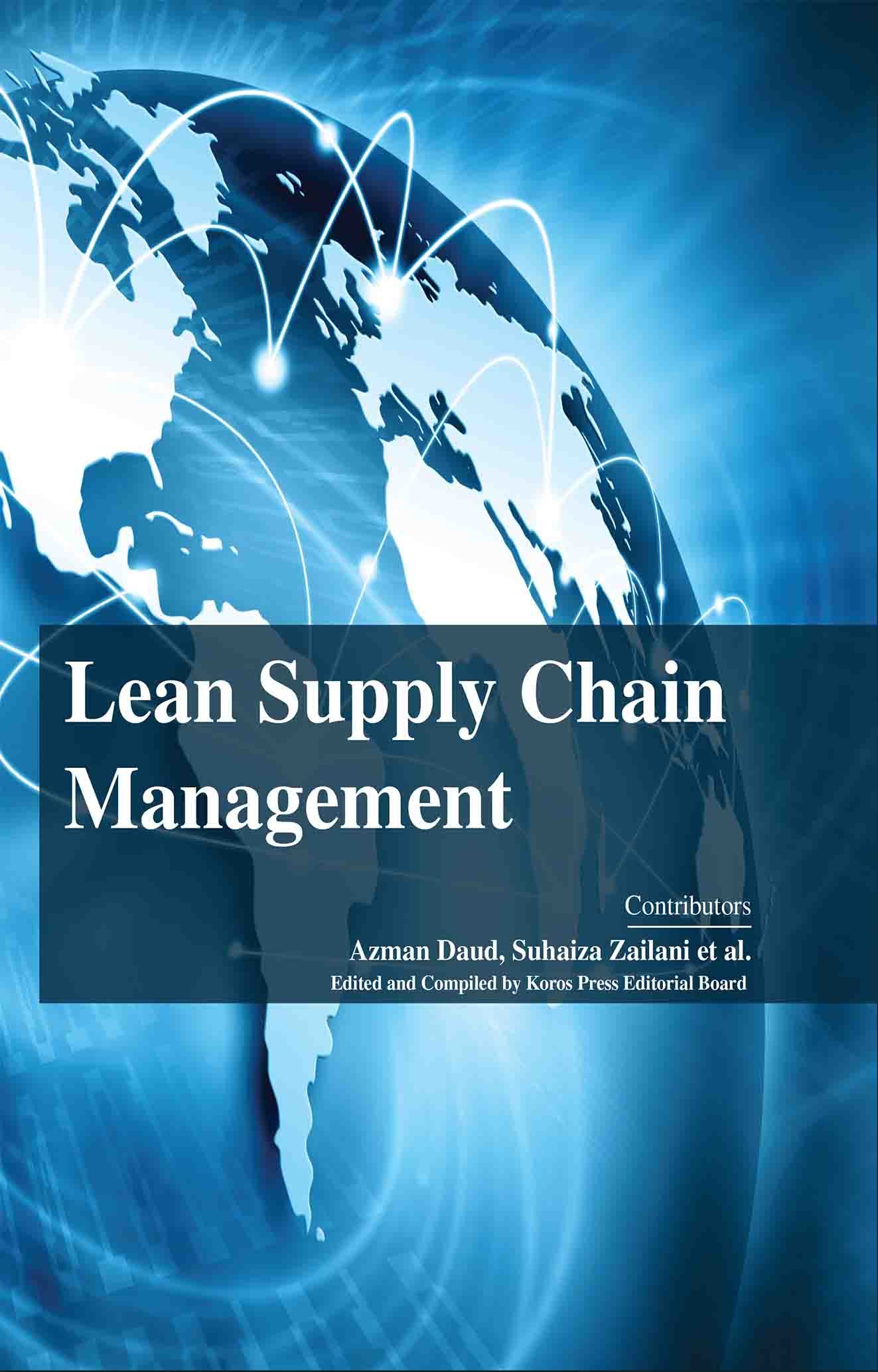 Lean Supply Chain Management: Suhaiza Zailani et al. Azman Daud ...