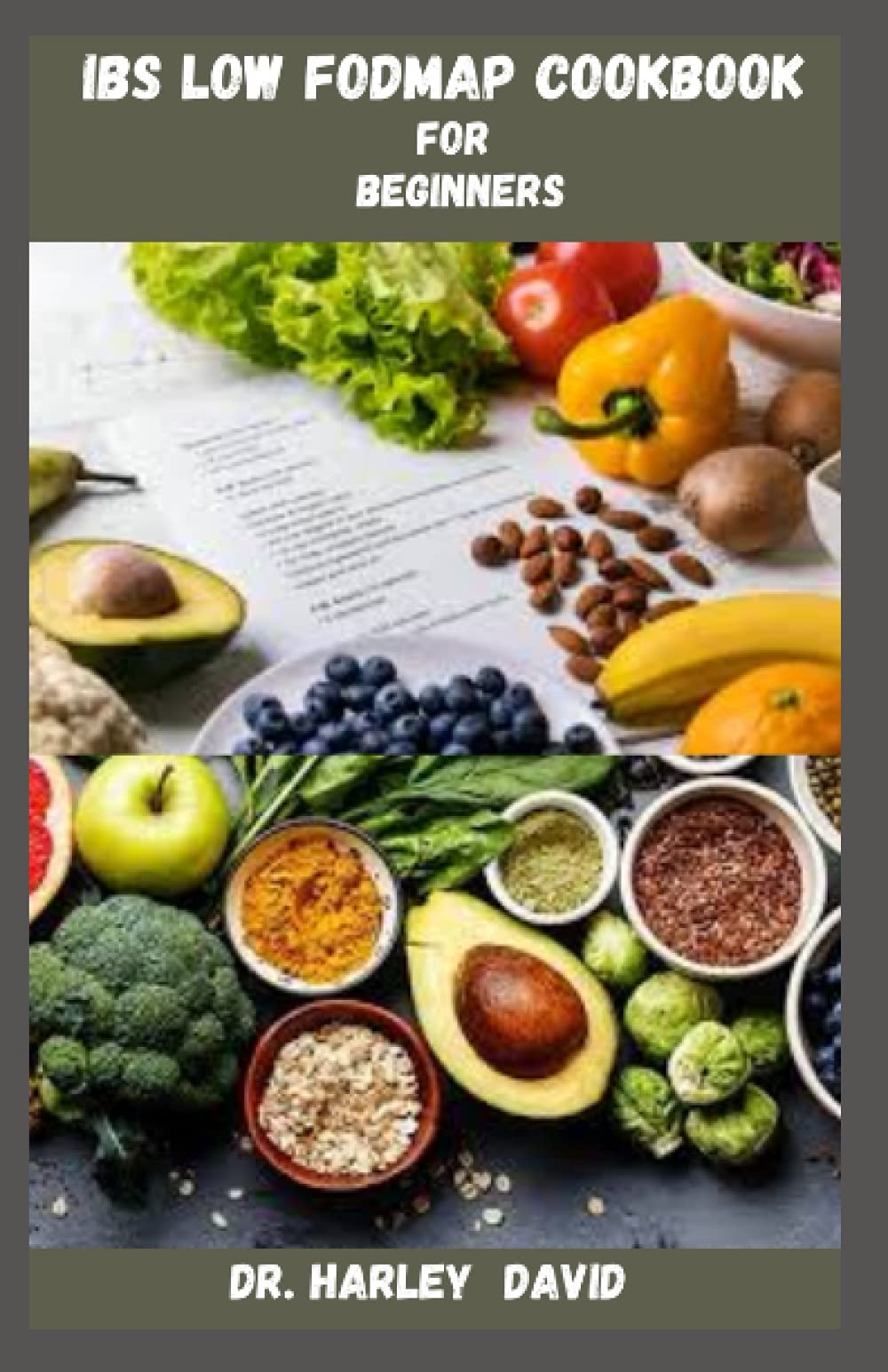 Buy IBS LOW FOD COOKBOOK FOR BEGINNERS: Revolutionary Recipes for ...