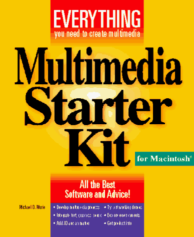 Multimedia Starter Kit for Macintosh/Book and Cd-Rom: Murie, Michael D ...