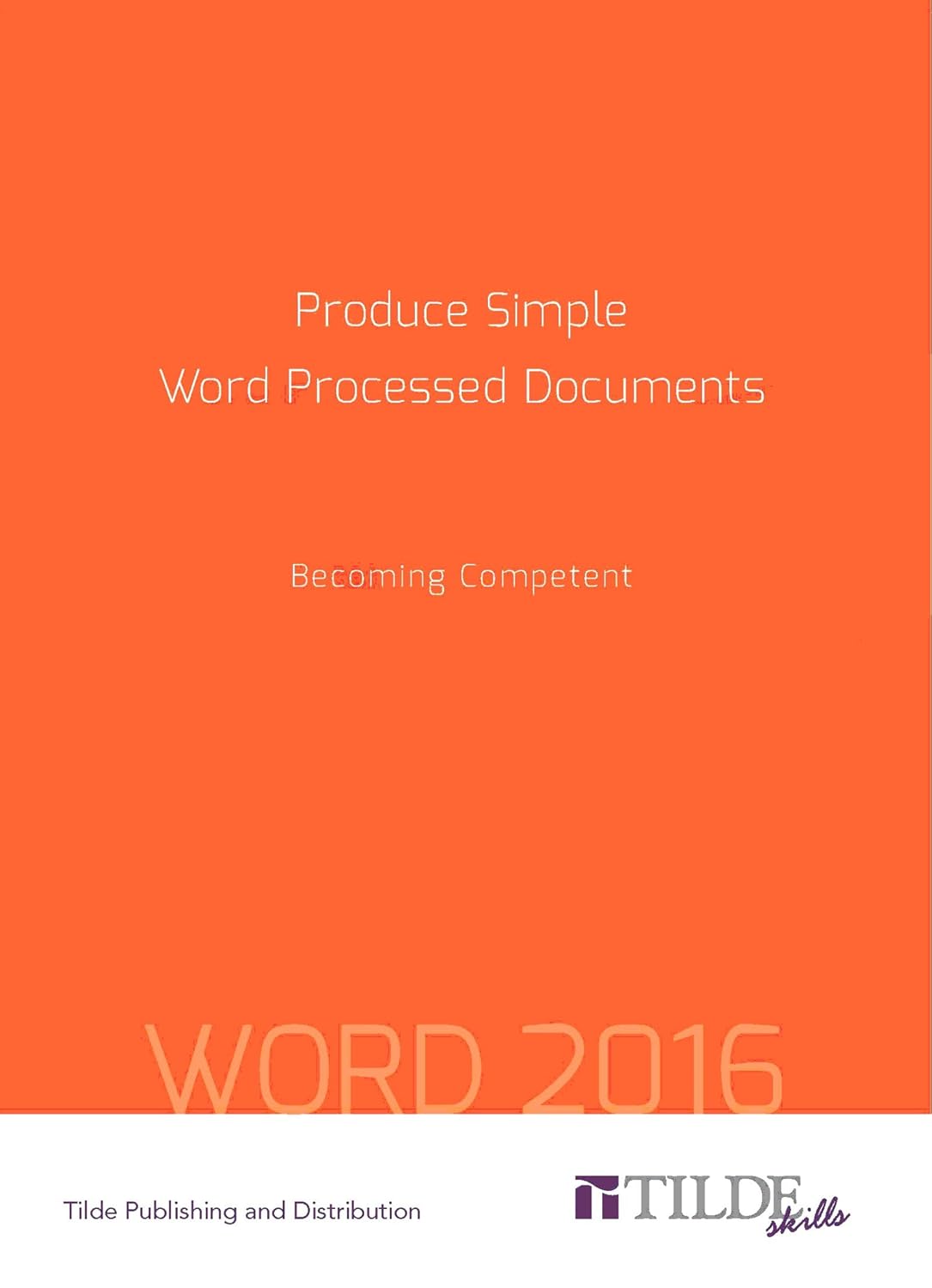Amazon.com: Produce Simple Word Processed Documents: Becoming Competent ...