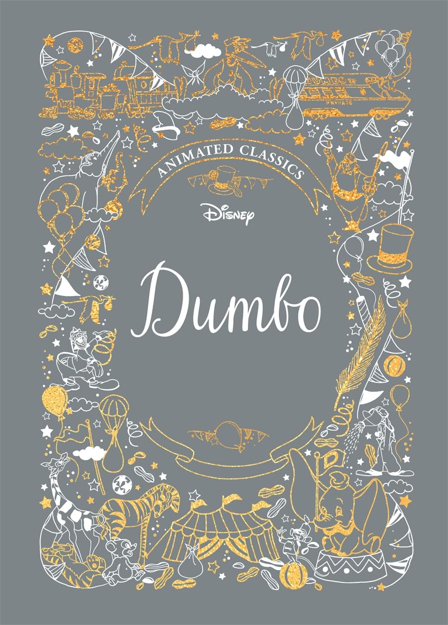 Dumbo (Disney Animated Classics): A deluxe gift book of the classic ...