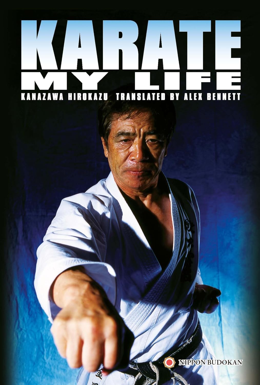 Amazon.com: Karate My Life eBook : Kanazawa, Hirokazu, Bennett ...