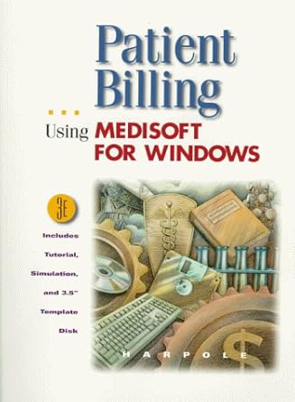 Patient Billing: Using MediSoft for Windows: 9780028012414: Medicine ...