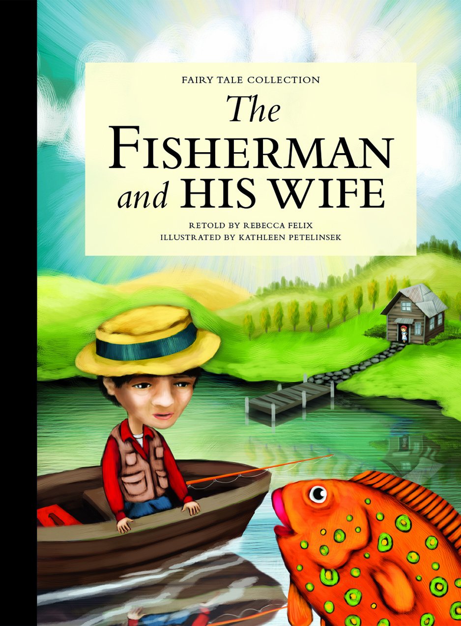 Amazon.com: The Fisherman and His Wife (Fairy Tale Collection) eBook ...