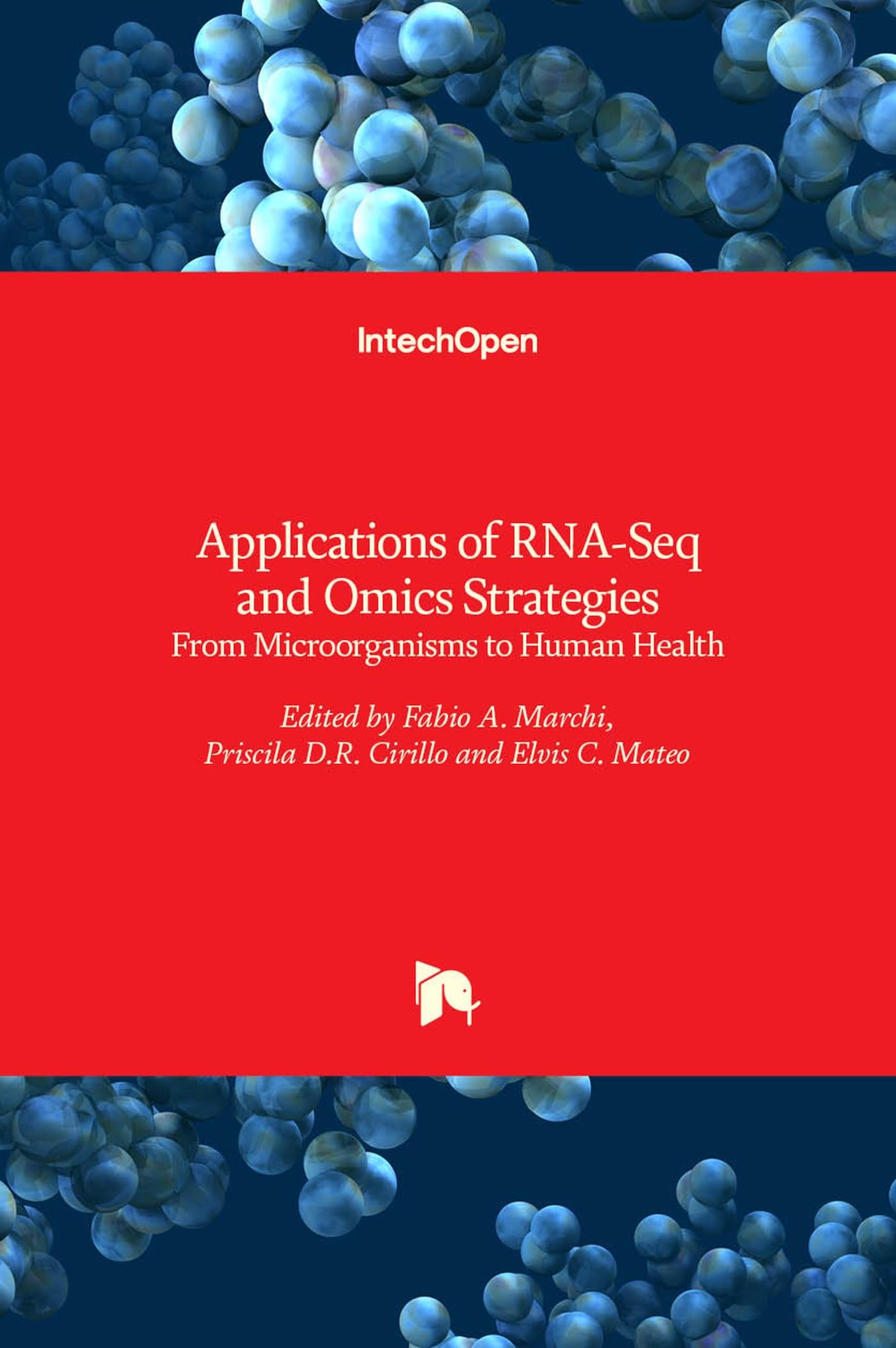 Applications of RNA-Seq and Omics Strategies - From Microorganisms to ...