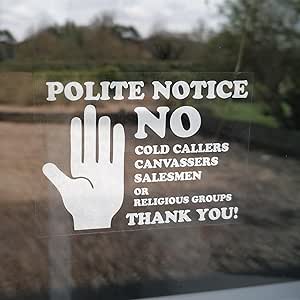 Polite Notice no cold callers, canvassers, salesmen or religious groups ...