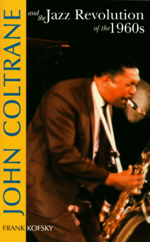 『John Coltrane and the Jazz Revolution of the 1960's』｜感想・レビュー - 読書メーター