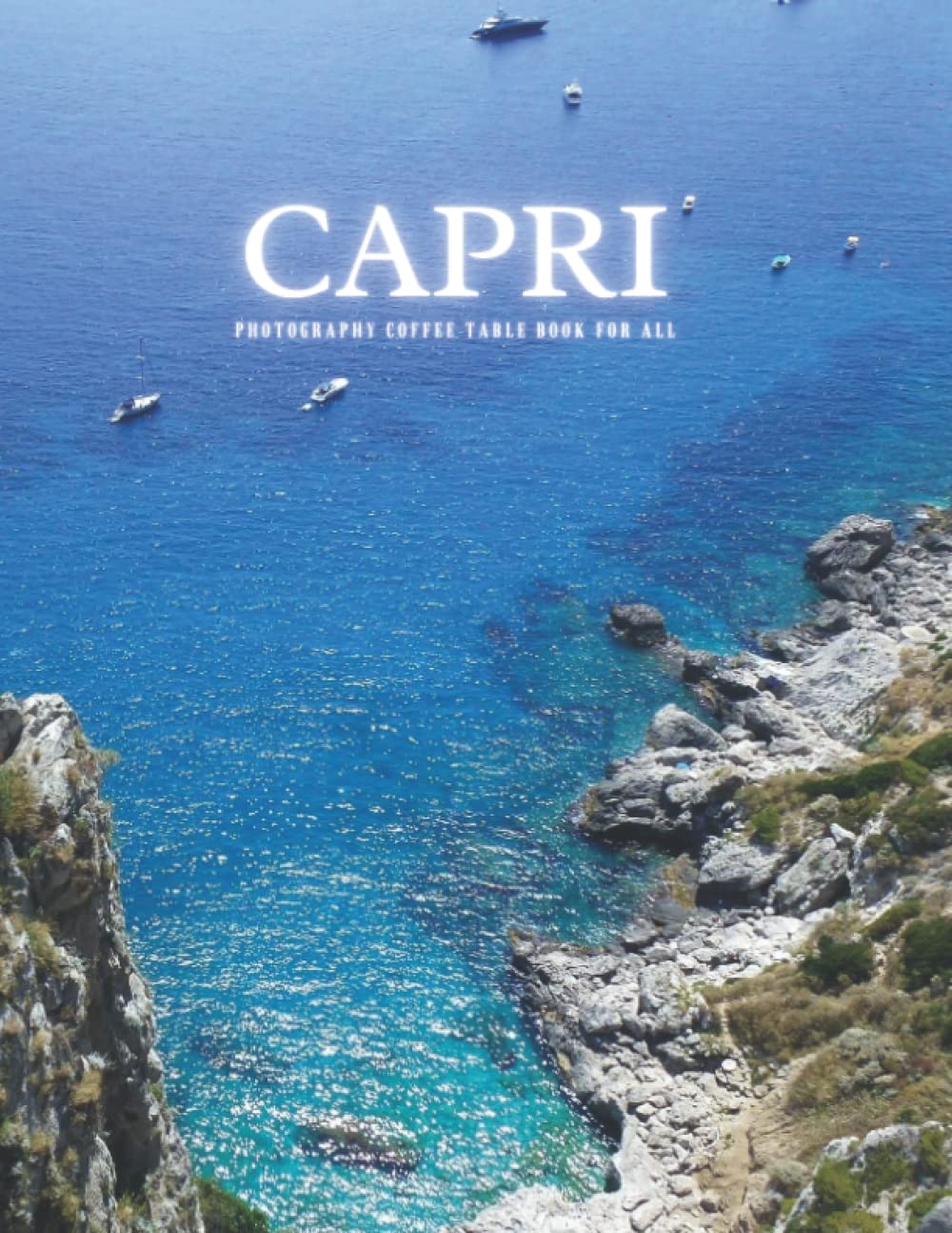 Buy Capri Photography Coffee Table Book for All: Beautiful Pictures For ...