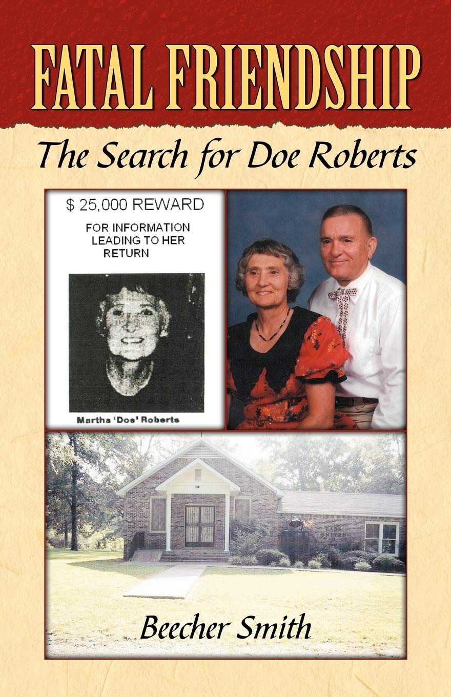Fatal Friendship: The Search for Doe Roberts: Smith, Beecher ...