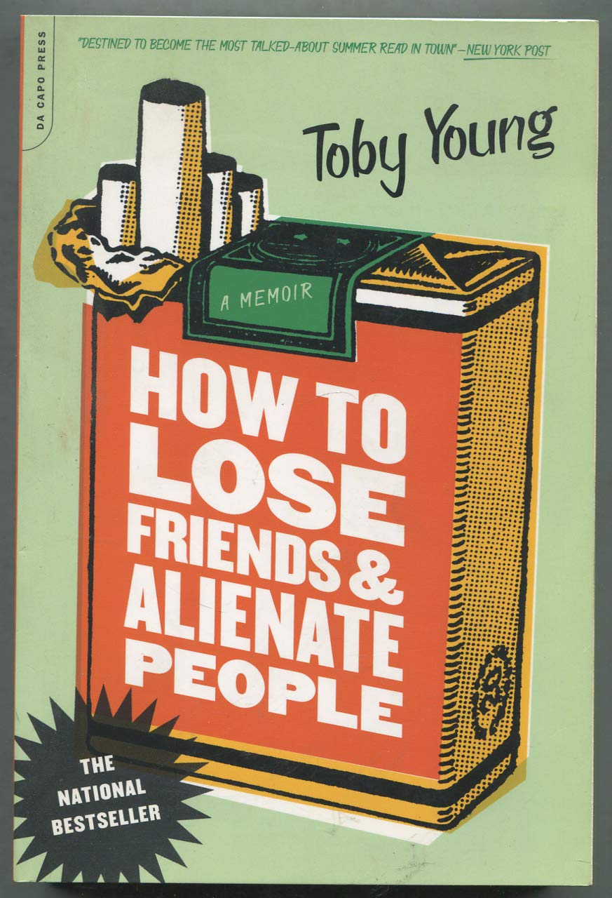 How To Lose Friends And Alienate People: A Memoir: Young, Toby ...