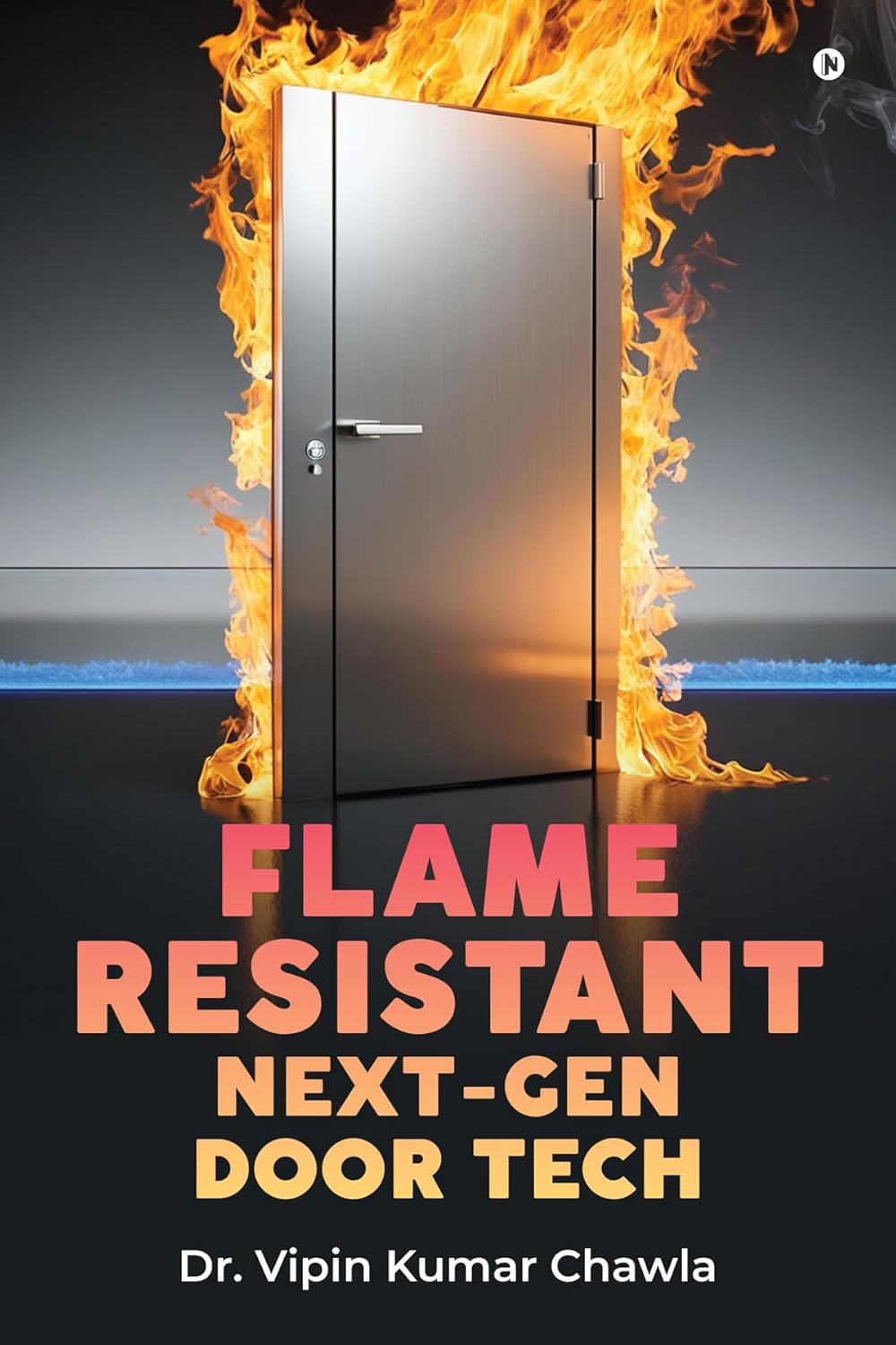 Flame Resistant Next-Gen Door Tech: Pushing Boundaries for Safer ...