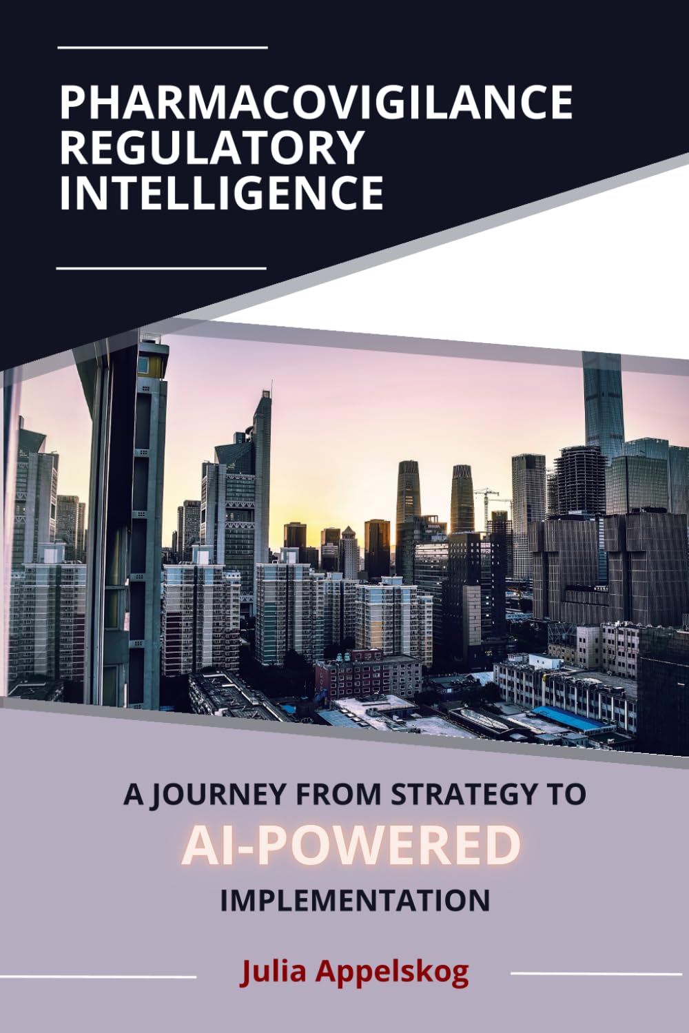 Pharmacovigilance Regulatory Intelligence: A Journey from Strategy to ...