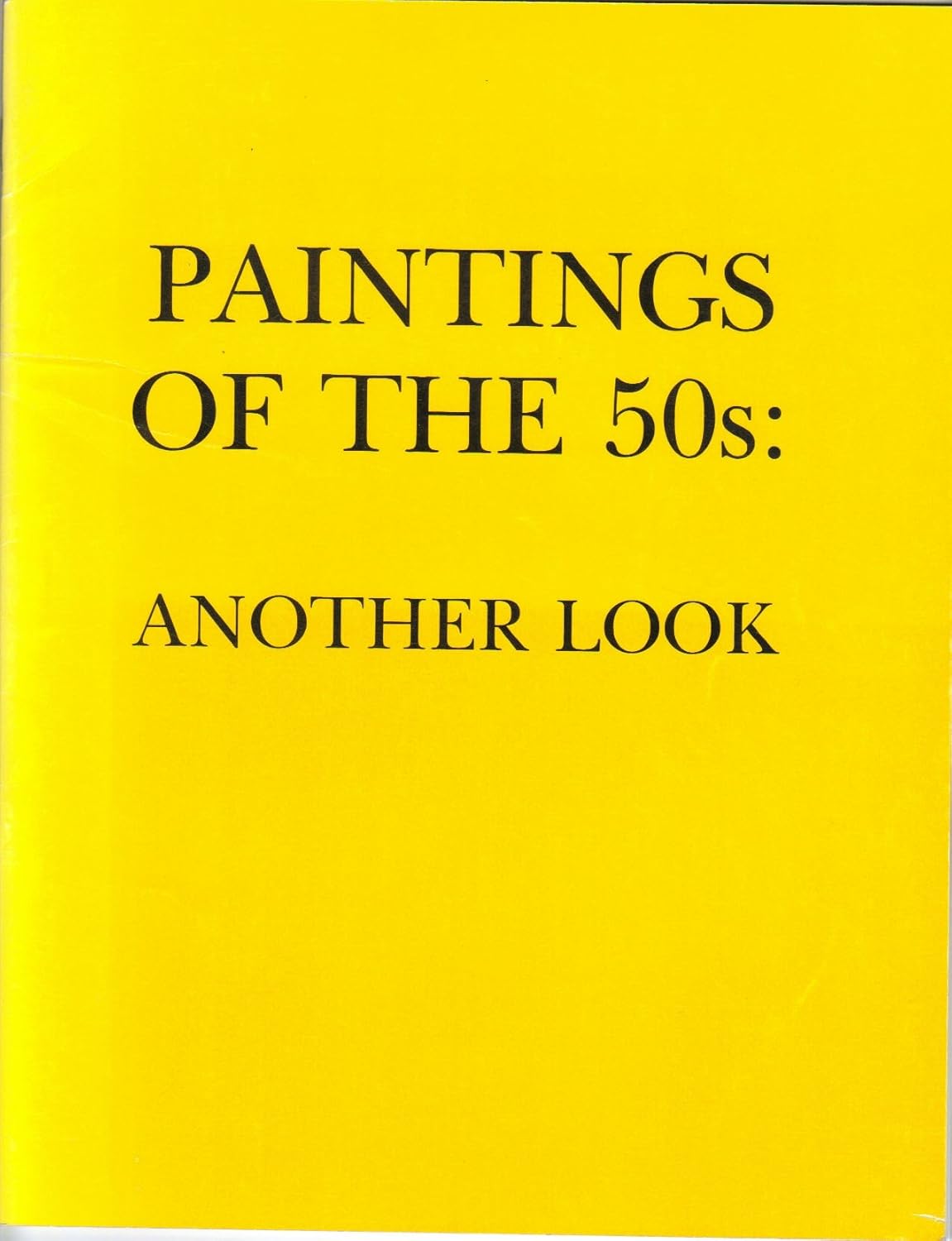 Paintings of the 50s: Another Look: unknown author: Amazon.com: Books