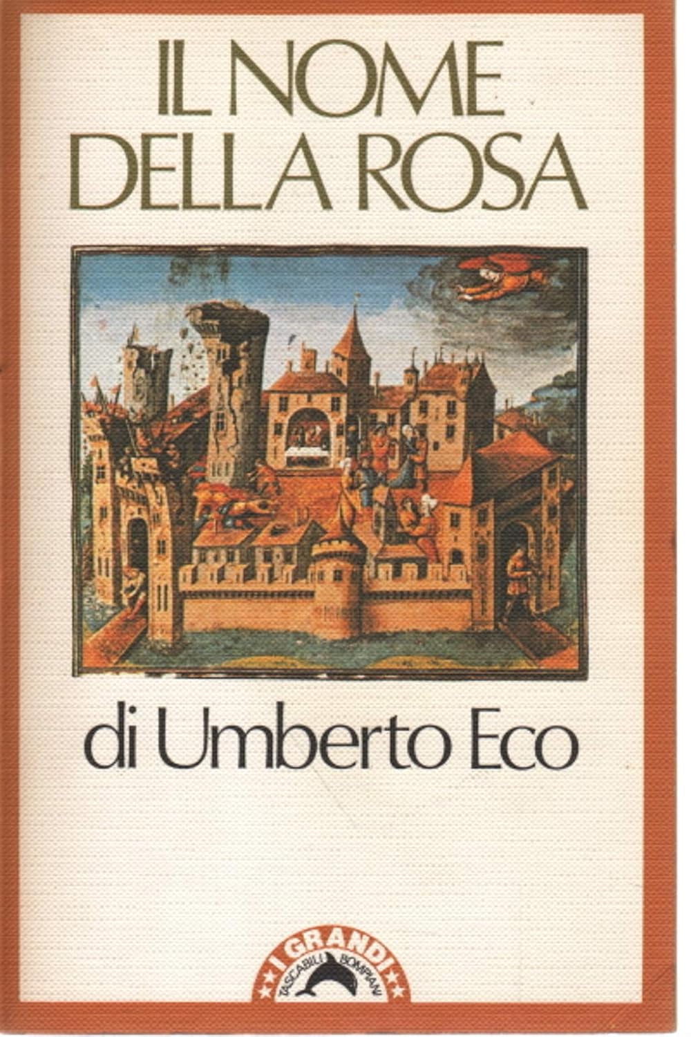 Il Nome Della Rosa: In Appendice A "Il Nome Della Rosa" (I Grandi ...