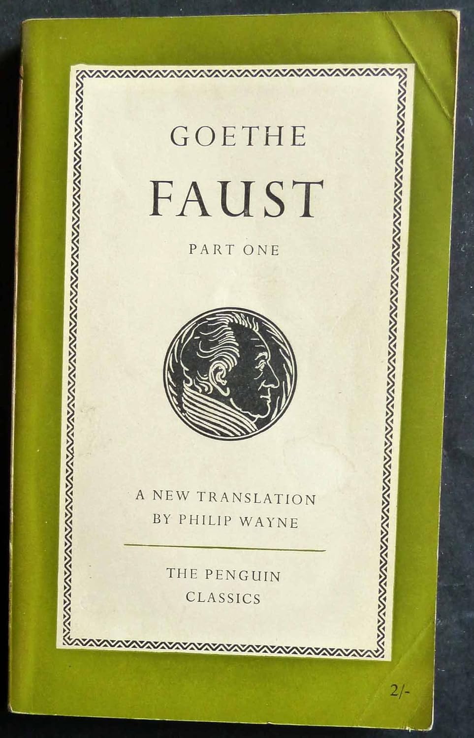 Faust [Part One] [Penguiin Classics 12]: Goethe; translated by Philip ...