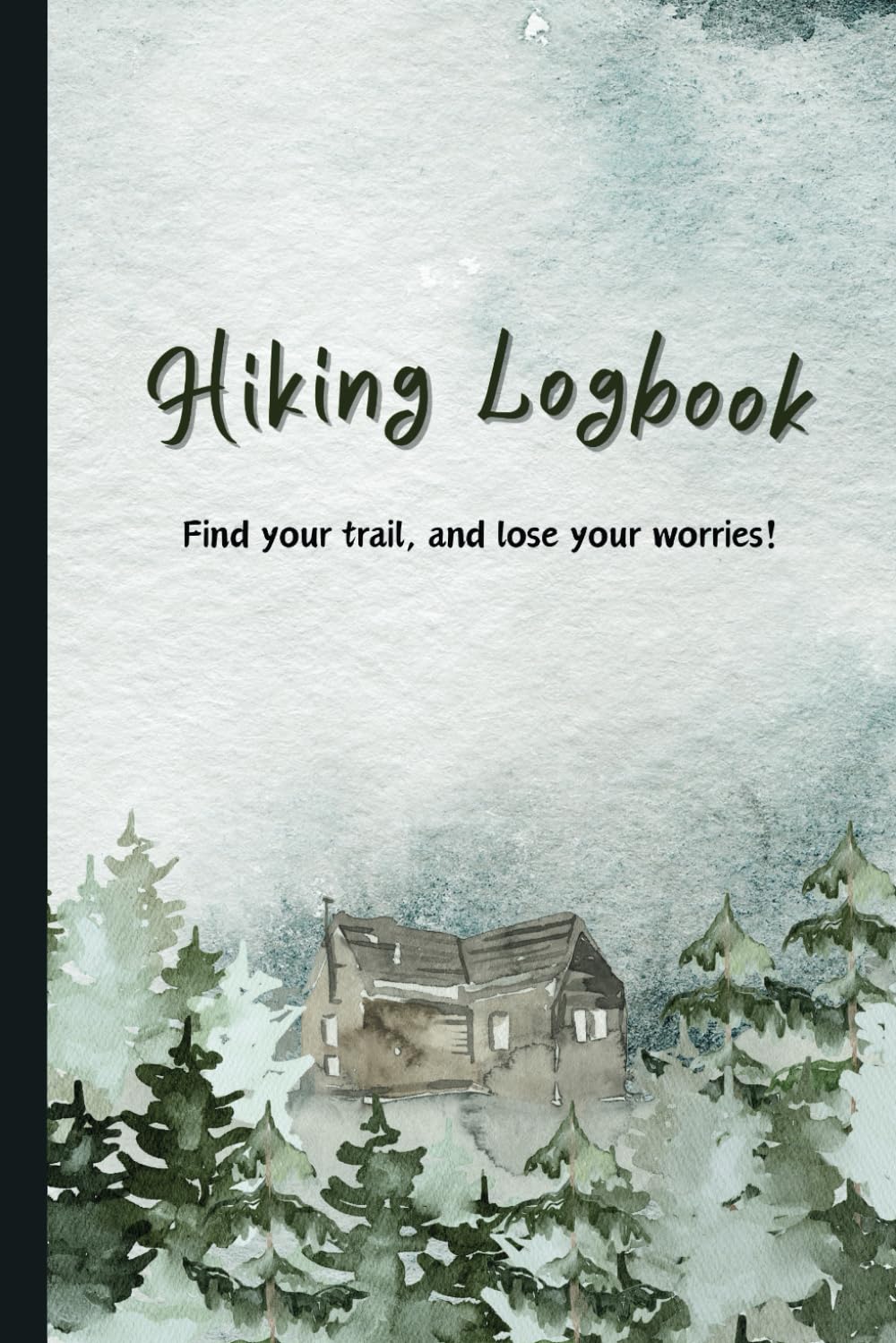Hiking and Trails Logbook: Hiking Journal With Useful Prompts for ...
