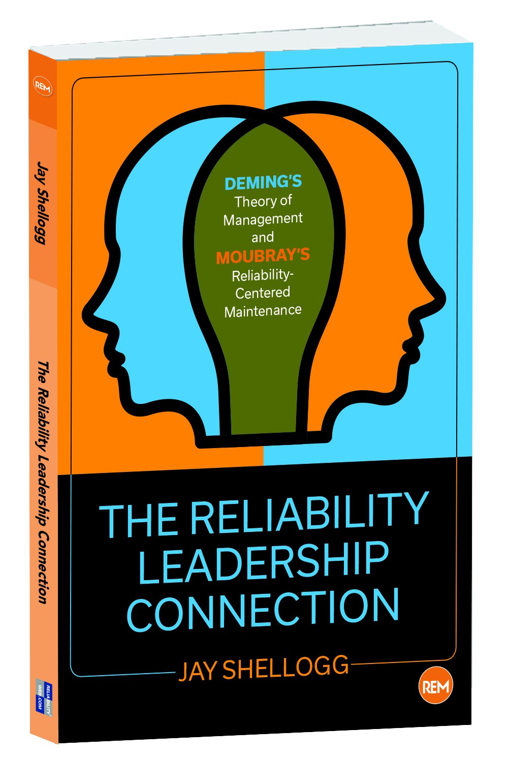 The Reliability Leadership Connection: Jay Shellogg: 9781941872796 ...