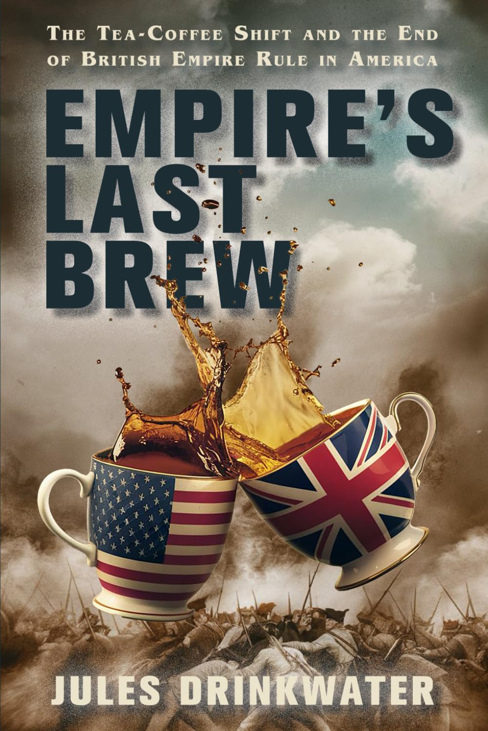 Empire’s Last Brew: The Tea–Coffee Shift and the End of the British ...
