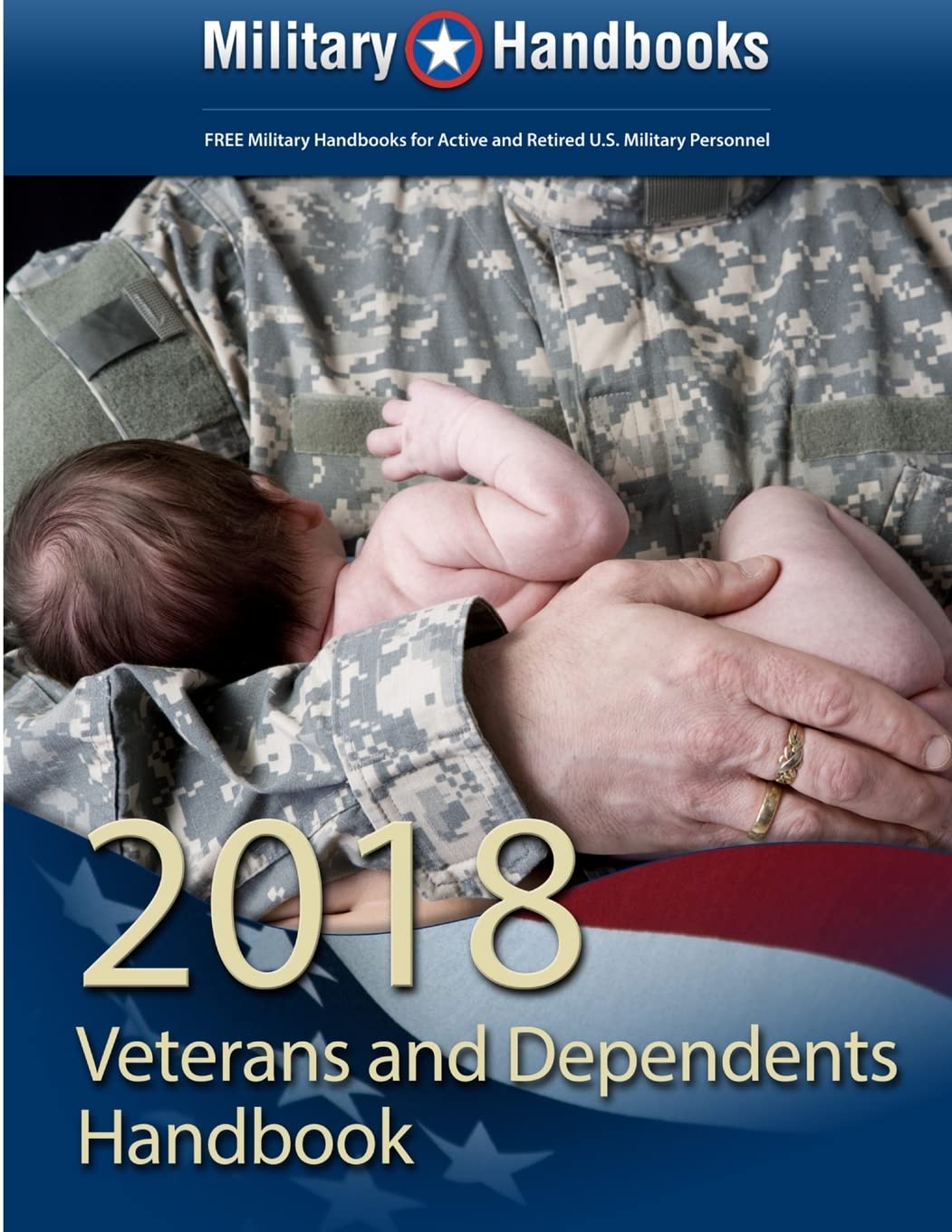 2018 Benefits for Veterans and Dependents Handbook: Handbooks, Military ...