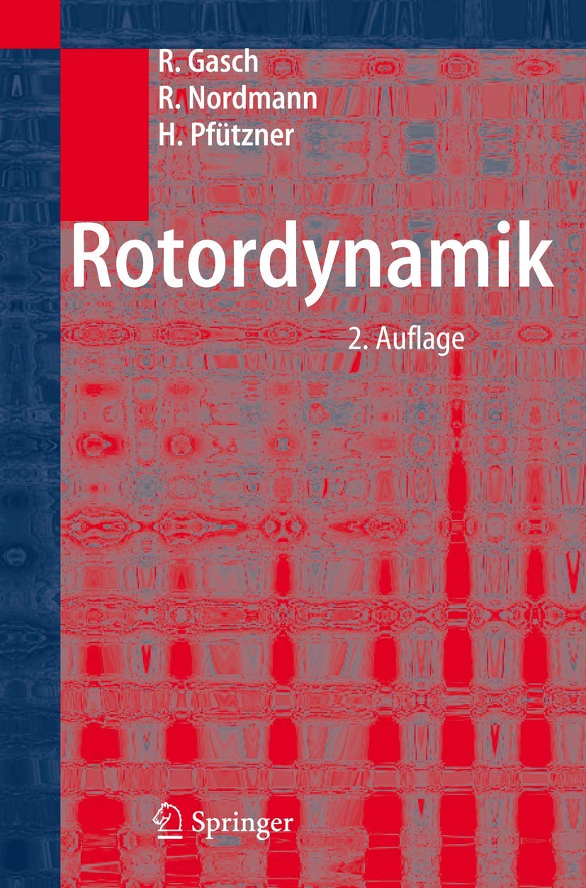 Rotordynamik (German Edition): Gasch, Robert, Nordmann, Rainer ...