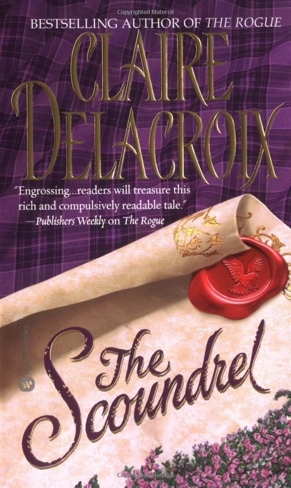 The Scoundrel: Delacroix, Claire: 9780446611114: Amazon.com: Books