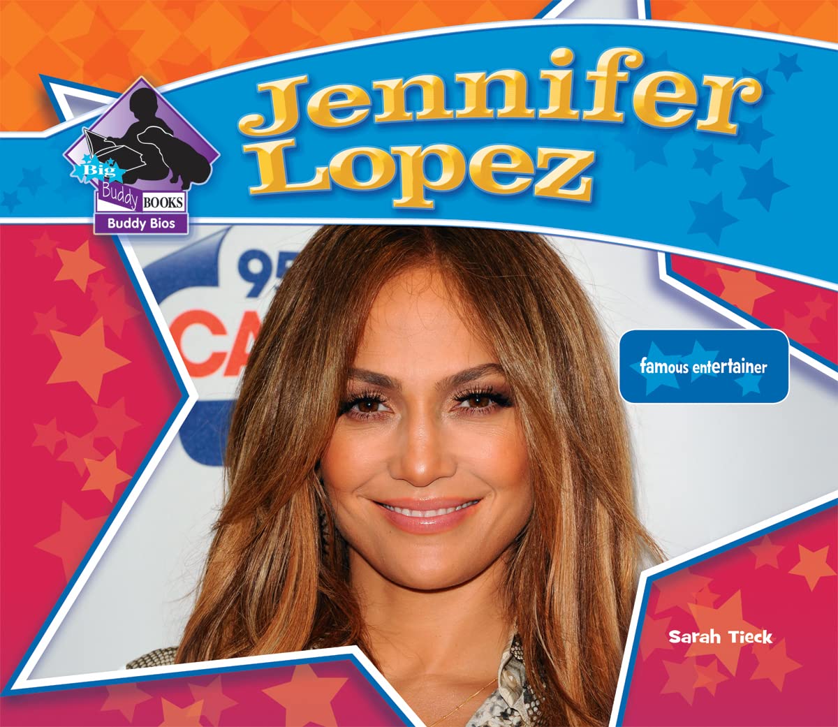 Jennifer Lopez: Famous Entertainer (Big Buddy Biographies): Tieck ...