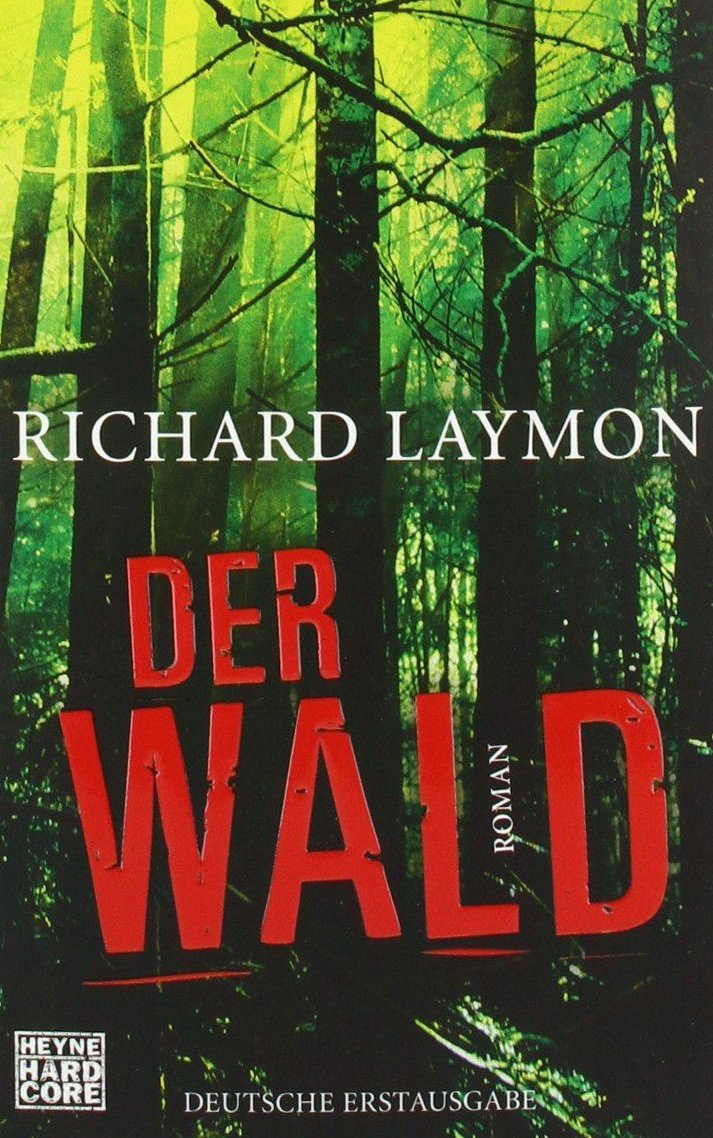 Der Wald: Roman: Laymon, Richard: 9783453435964: Amazon.com: Books