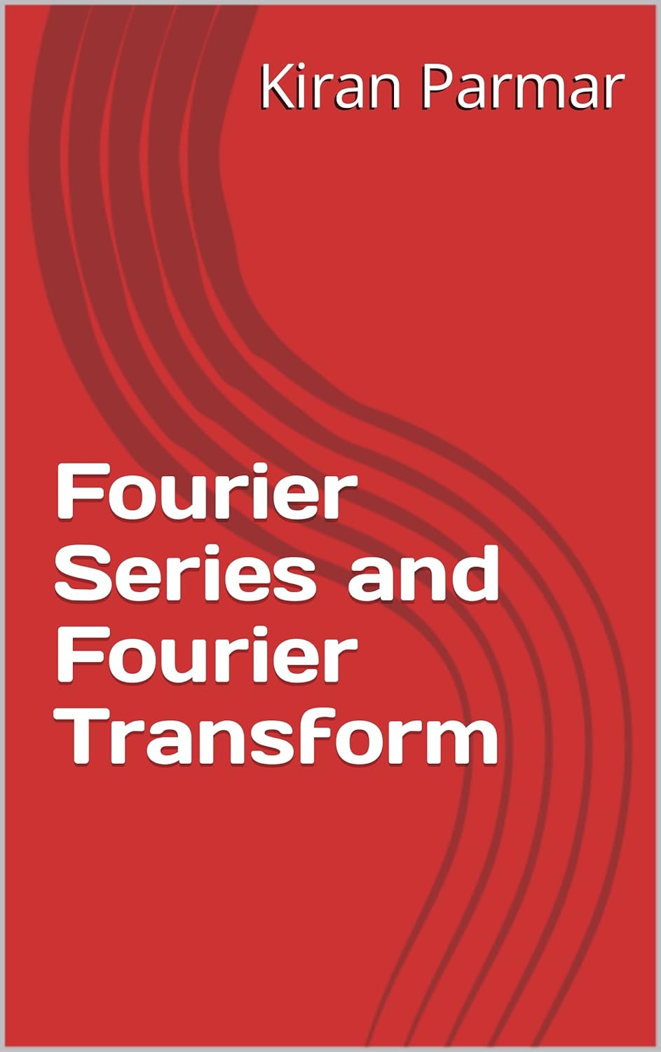 Amazon.com: Fourier Series and Fourier Transform (Signals and Systems ...