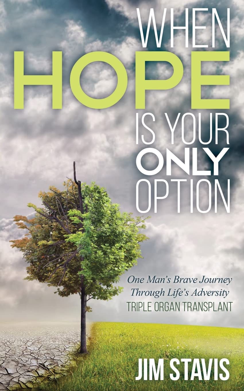 Amazon.com: When Hope Is Your Only Option: One Man's Brave Journey ...