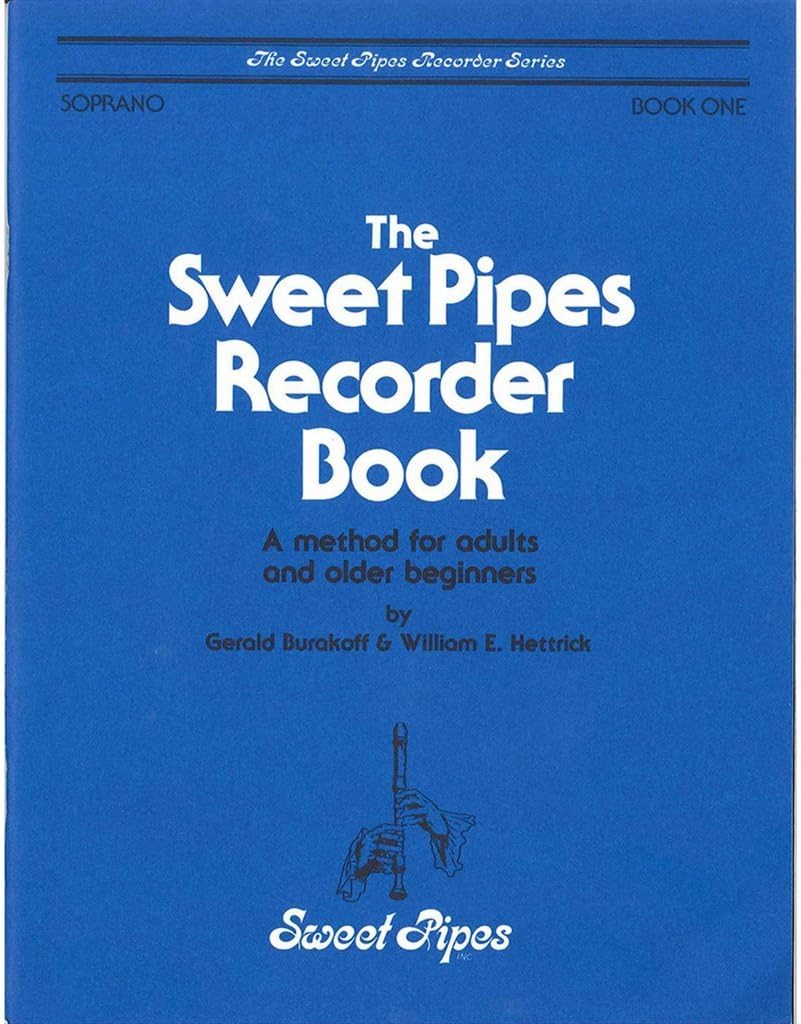 Amazon.com: Sweet Pipes Recorder Book 1 (Soprano): A Method for Adults ...