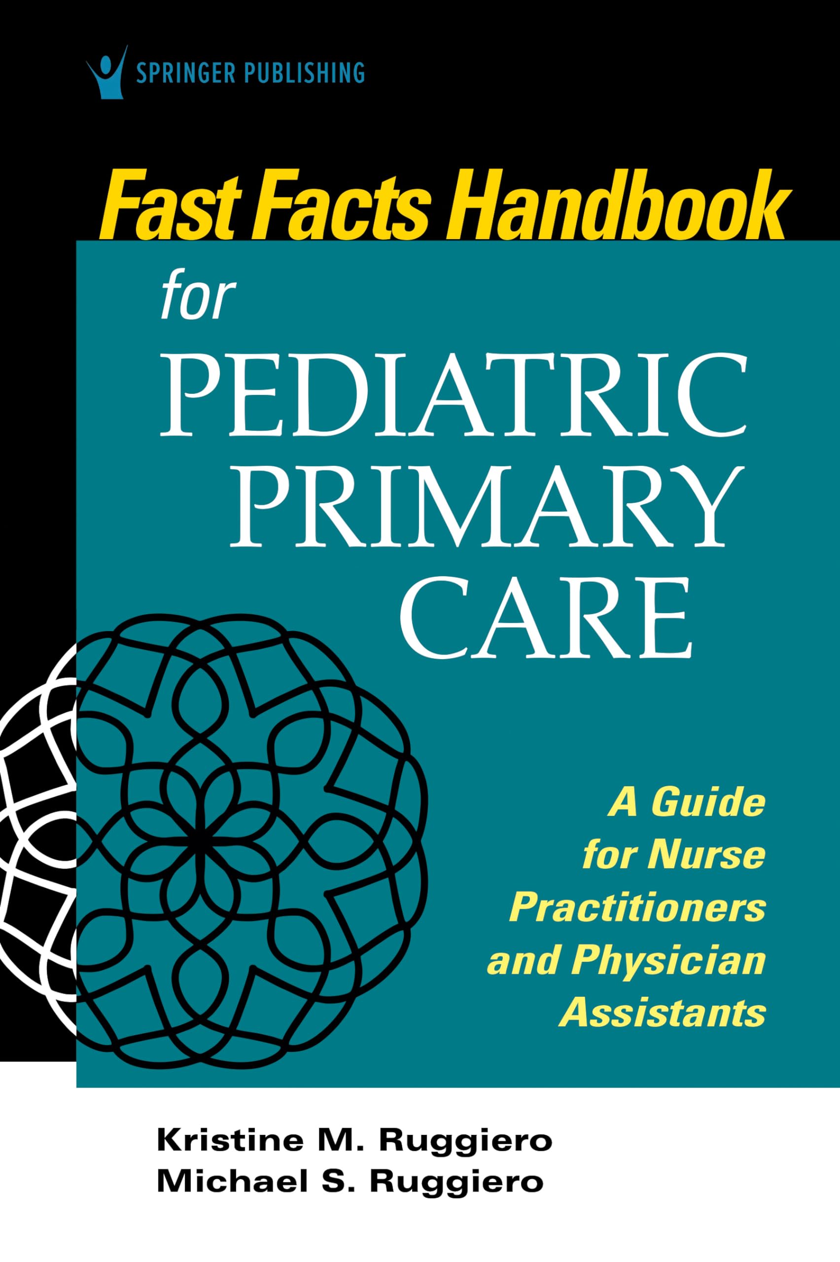 Fast Facts Handbook for Pediatric Primary Care: A Guide for Nurse ...