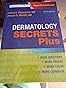Dermatology Secrets Plus: 9780323310291: Medicine & Health Science ...