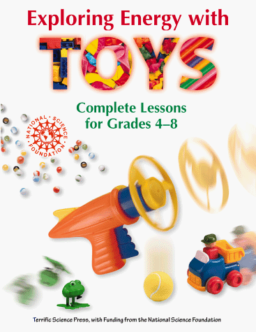 Exploring Energy with Toys: Complete Lessons for Grades 4-8: Taylor ...