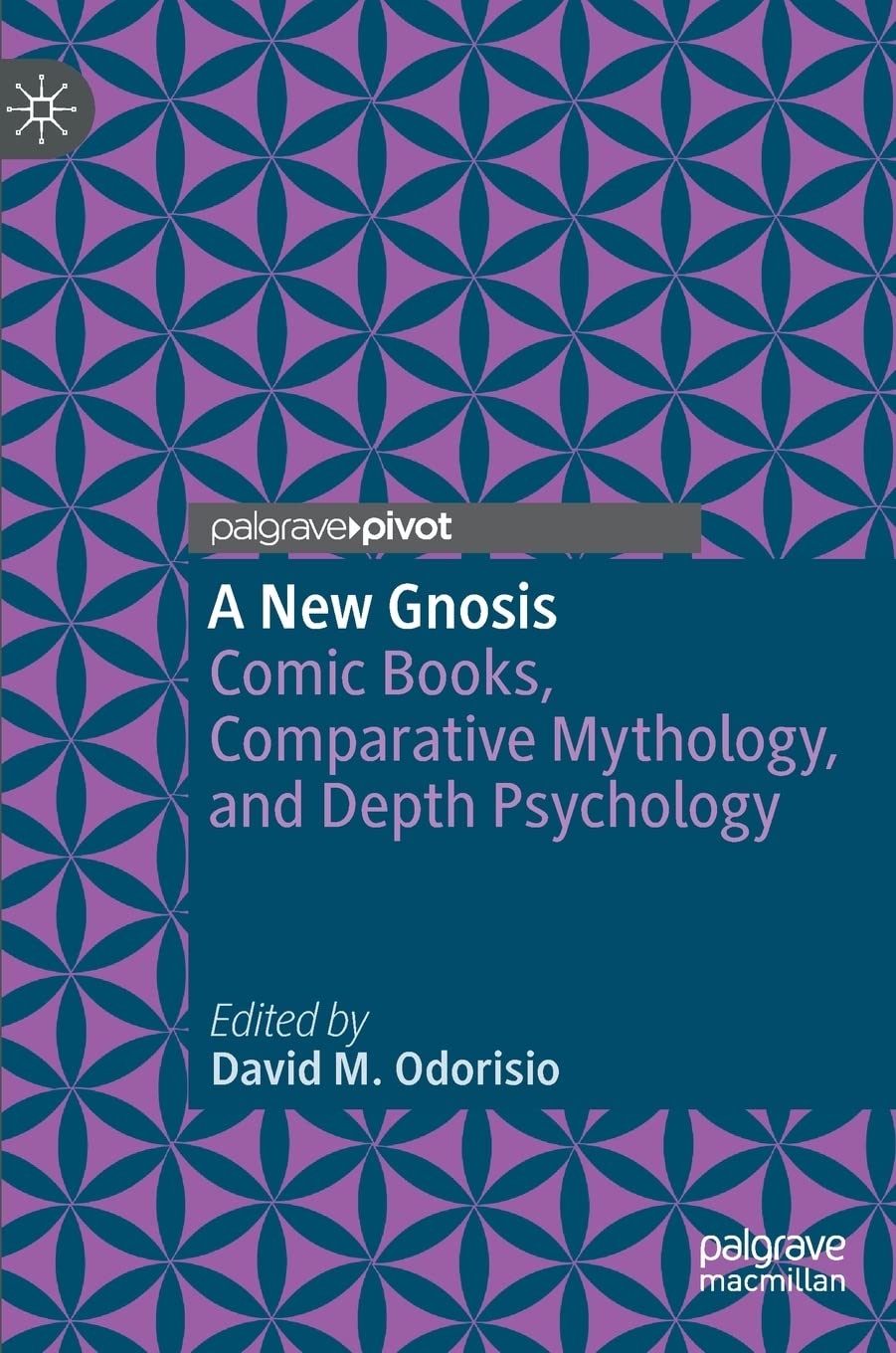 A New Gnosis: Comic Books, Comparative Mythology, and Depth Psychology ...