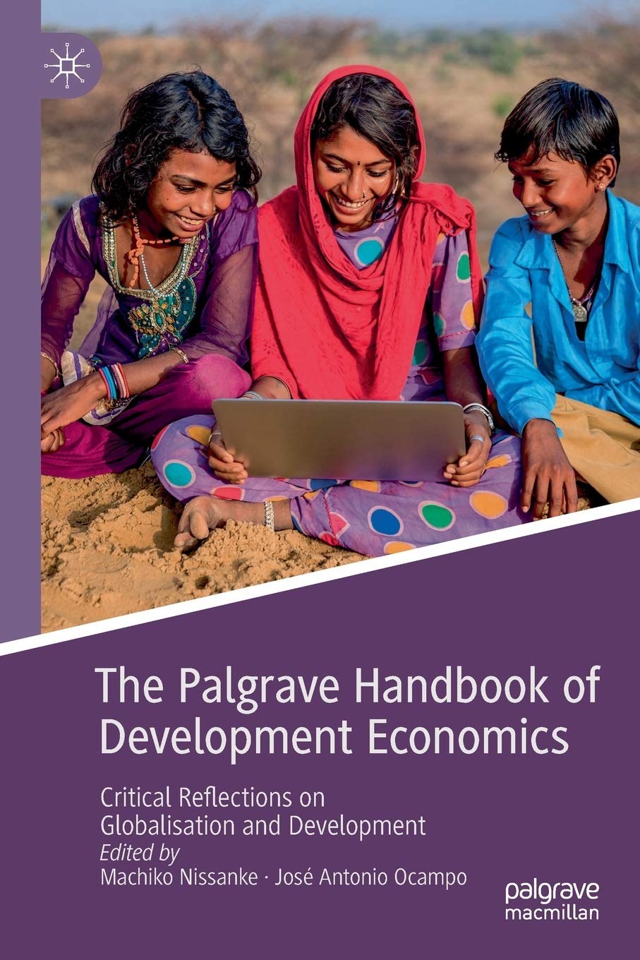 The Palgrave Handbook of Development Economics: Critical Reflections on ...