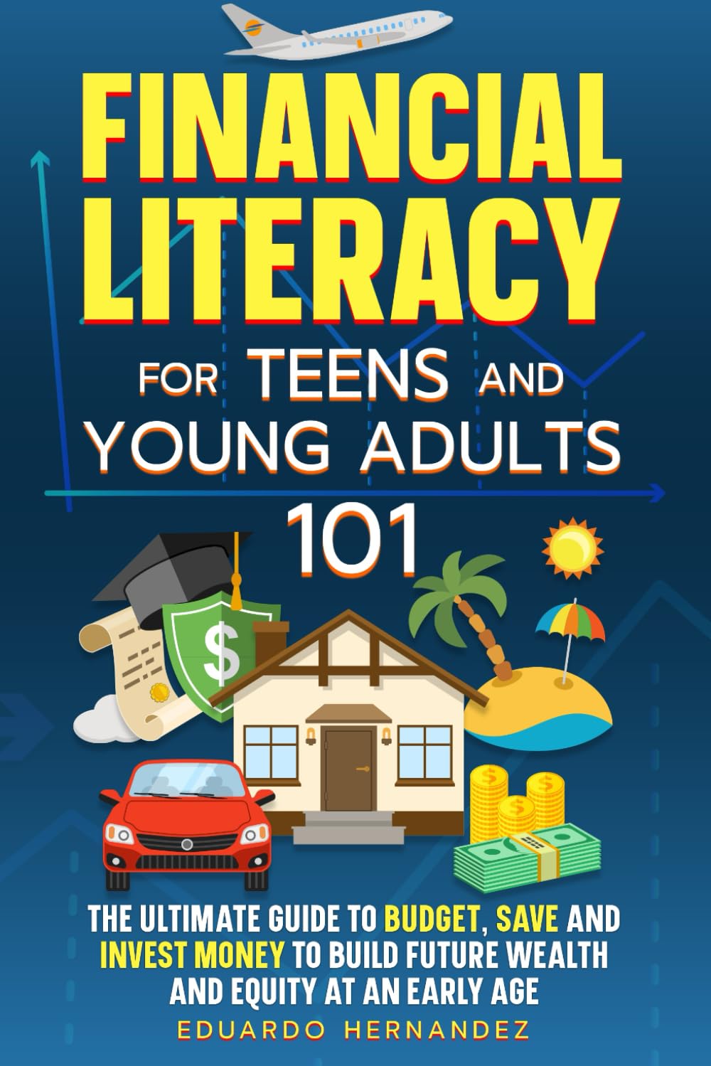 Financial Literacy for Teens and Young Adults 101: The Ultimate Guide ...