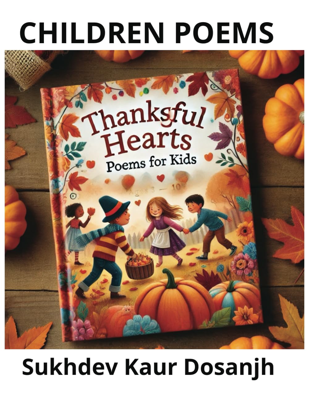 CHILDREN POEMS - THANKFUL HEARTS POEMS FOR KIDS - Thanksgiving Joy ...